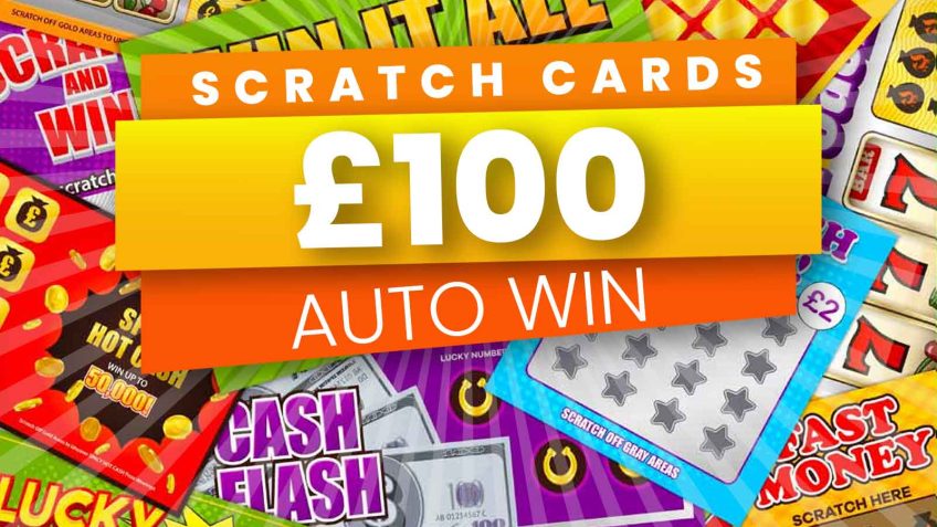 AUTO WIN - WIN £100 TO SPEND ON SCRATCH CARDS - 11/05 - Competition Fox