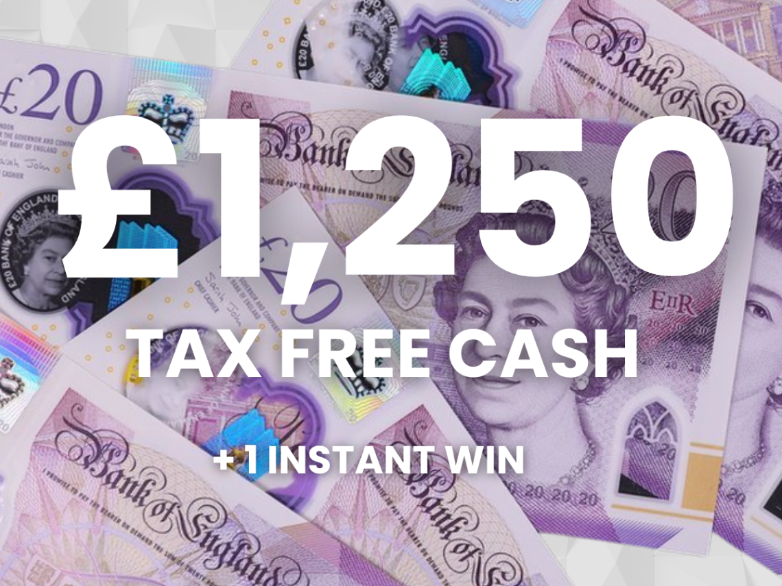 Win £1,250 Tax Free Cash + 1 INSTANT WIN – Competition Fox
