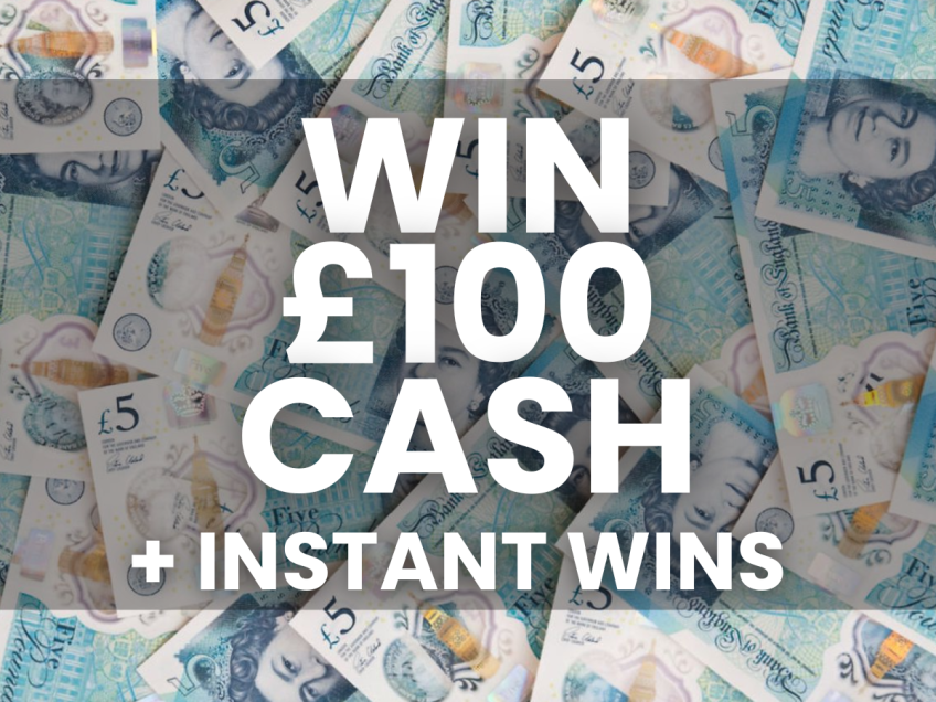 WIN £100 CASH – INSTANT WINS-AUTO WIN – Competition Fox