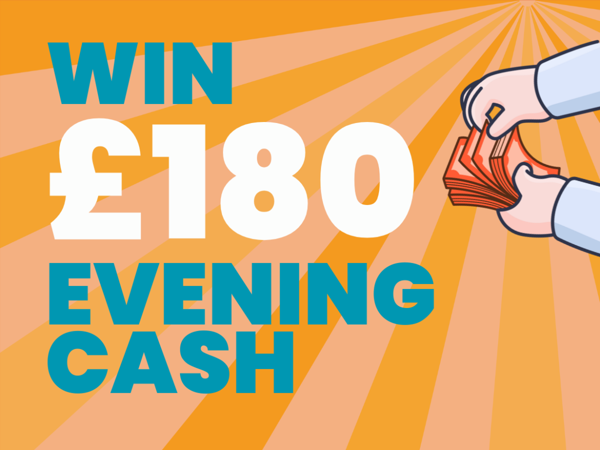 EVENING– £180 CASH AUTO WIN 21/06 – Competition Fox